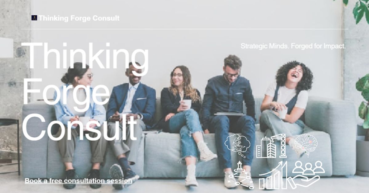 Thinking Forge | Strategic Minds. Forged for Impact.